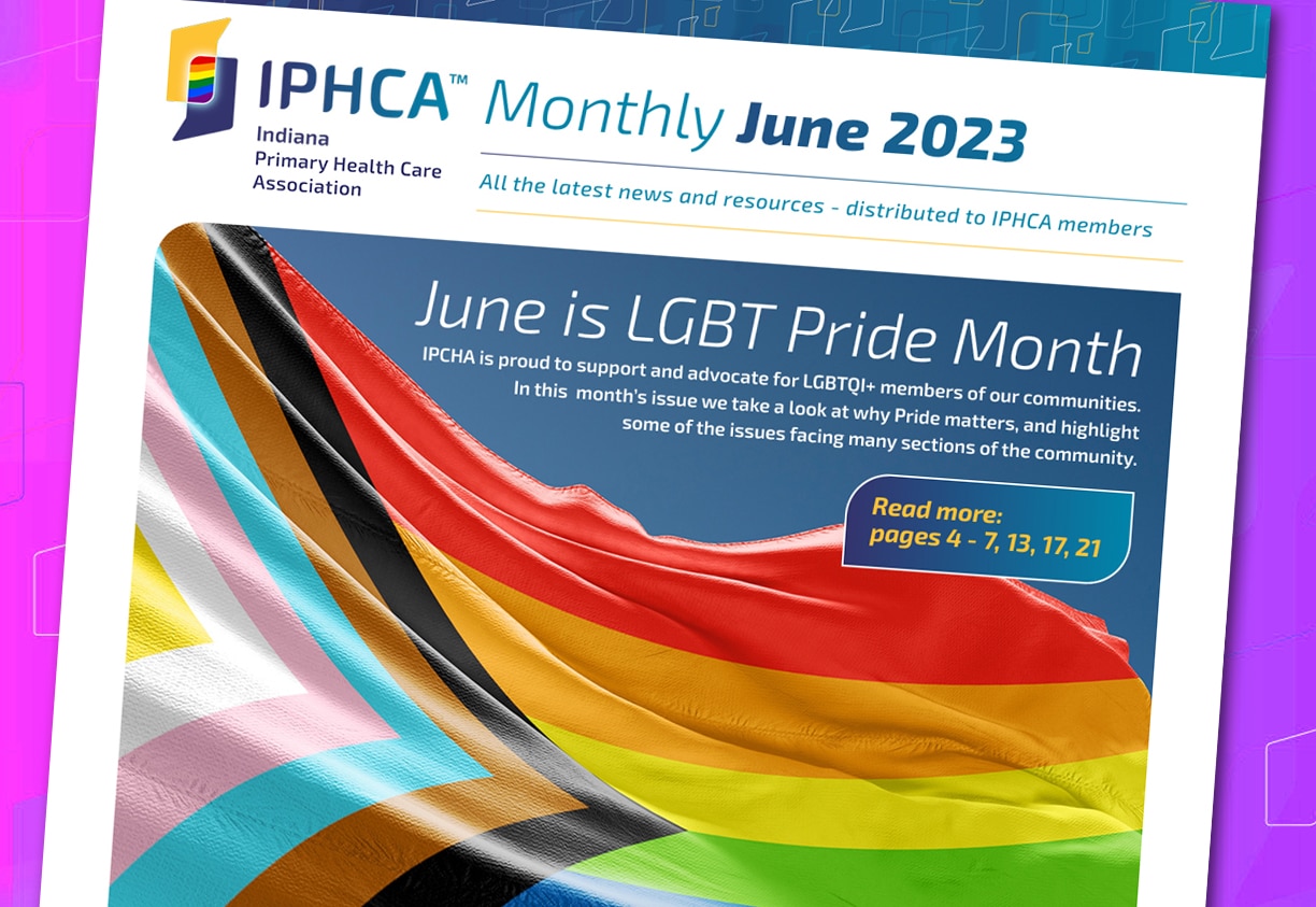 IPHCA Monthly June 2023 - Indiana Primary Health Care Association